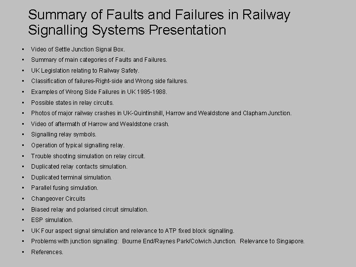 Faults and Failures in Railway Signalling Systems Martin