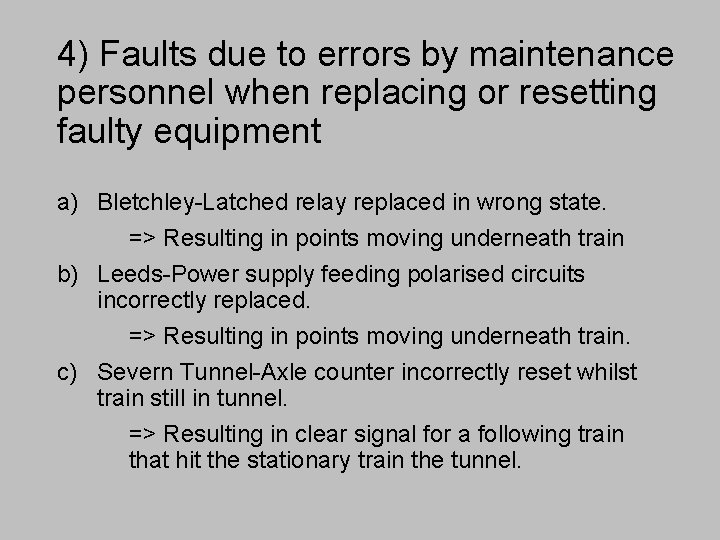 Faults and Failures in Railway Signalling Systems Martin