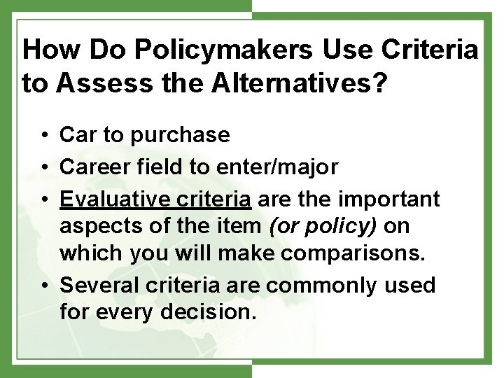 Assessing Policy Alternatives Dr Abdul Baseer Qazi Capital