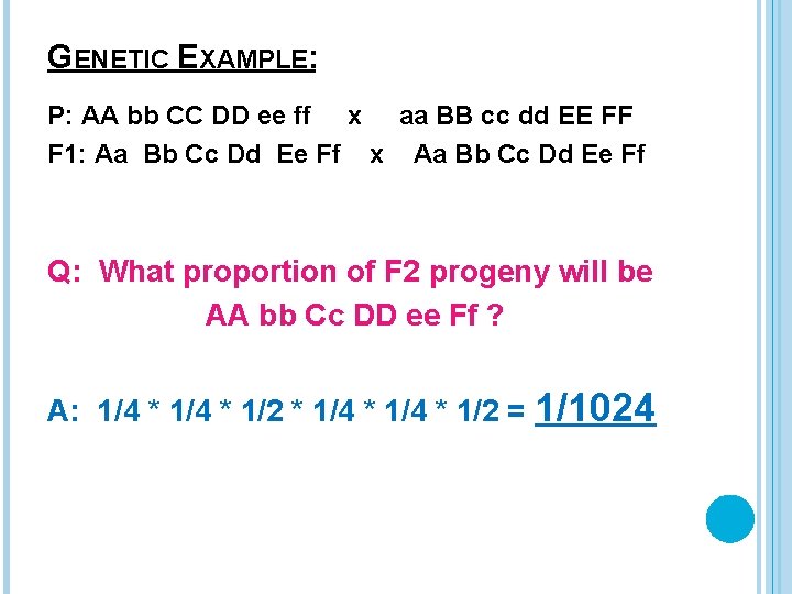 GENETIC DATA ANALYSIS SUM RULE The combined probability