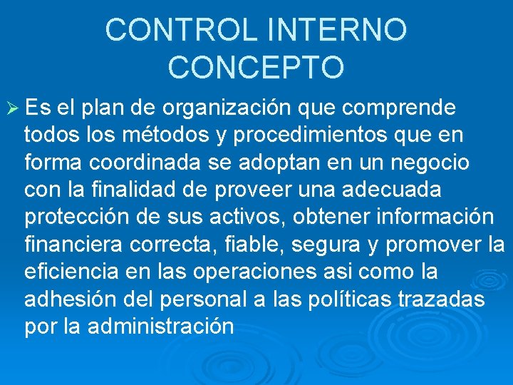 TEMA II CONTROL INTERNO CONTROL INTERNO CONCEPTO Es