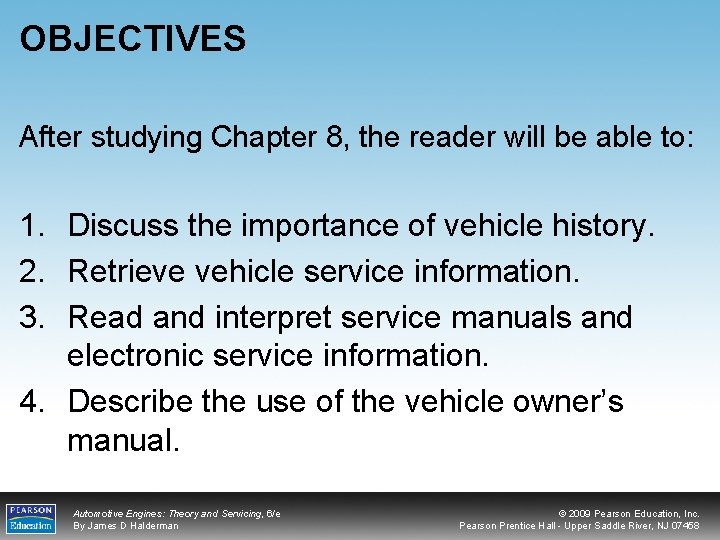 OBJECTIVES After studying Chapter 8 the reader will