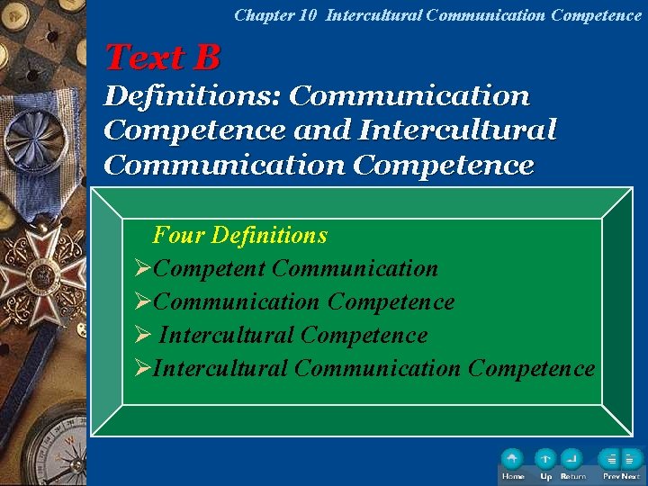 Chapter 10 Intercultural Communication Competence Chapter 10 Intercultural