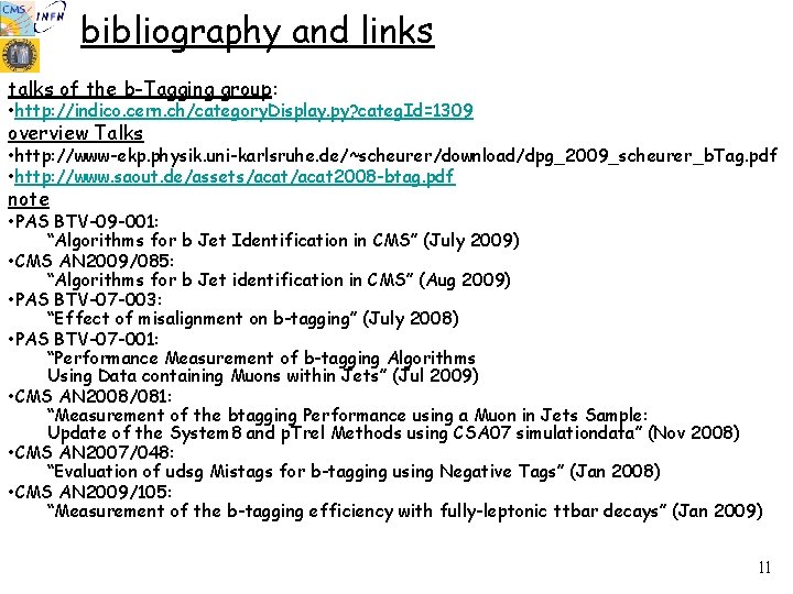 overview on b Tagging CMS introduction available algorithms