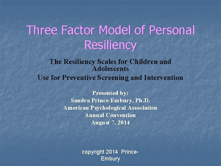 Three Factor Model of Personal Resiliency The Resiliency