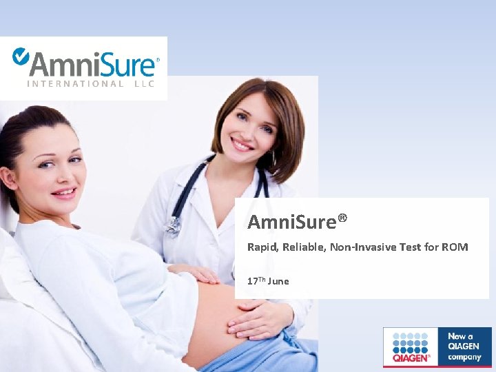 Amni Sure Rapid Reliable NonInvasive Test for ROM