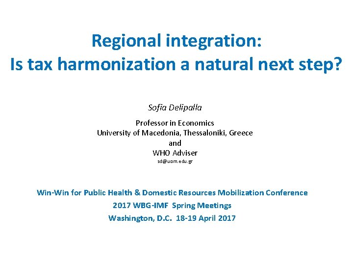 Regional integration Is tax harmonization a natural next