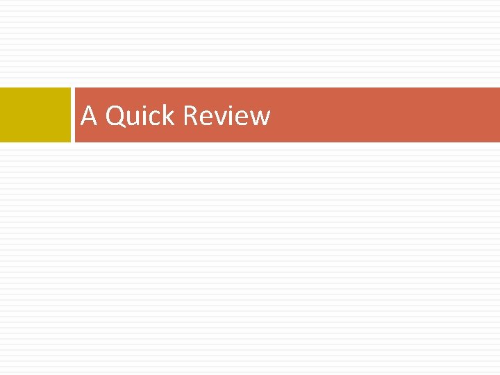 PUBLIC SPEECH WORKSHOP II A Quick Review What