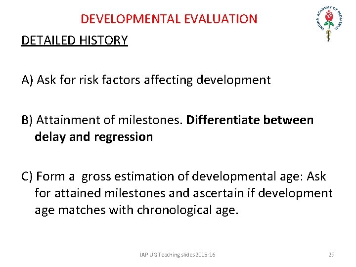 DEVELOPMENT AND ASSESSMENT OF DEVELOPMENT IAP UG Teaching