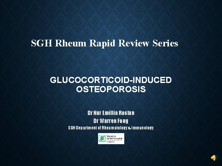 SGH Rheum Rapid Review Series GLUCOCORTICOIDINDUCED OSTEOPOROSIS Dr