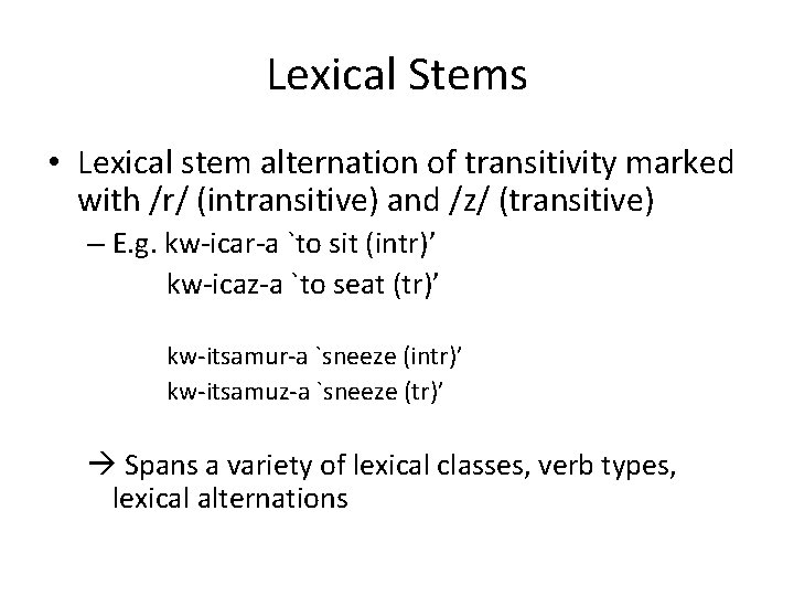 Linguistics of Kinyarwanda Kyle Jerro University of Texas