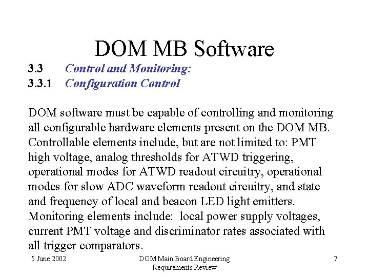 DOM Main Board Software Engineering Requirements Review June