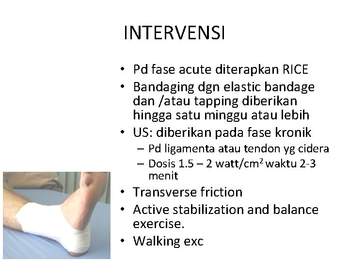 PENATALAKSANAAN FISIOTERAPI REGIO ANKLE AND FOOT Oleh Sugijanto