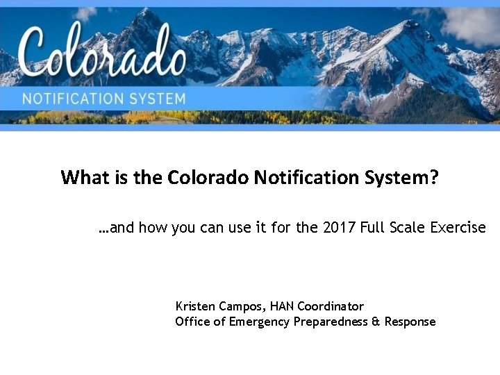 What is the Colorado Notification System and how