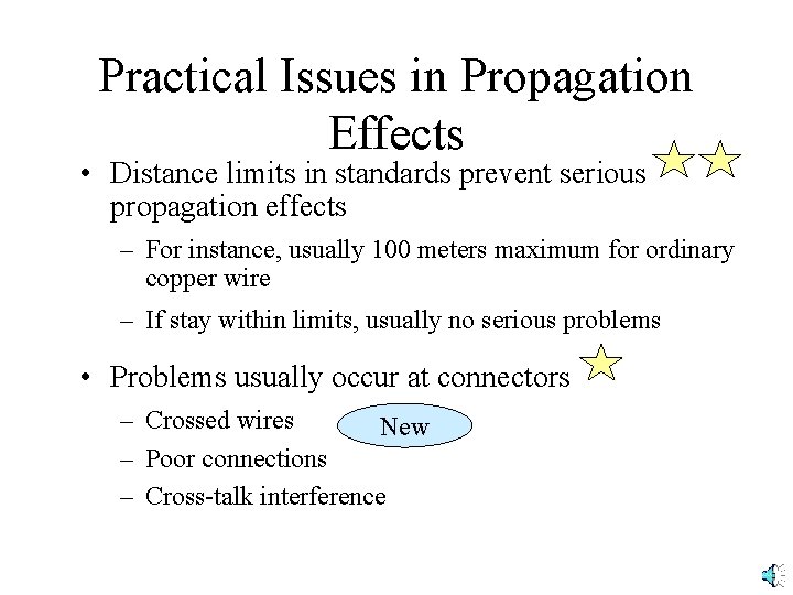 Wire Propagation Effects Propagation Effects Signal changes as