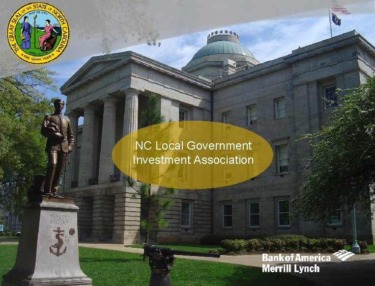 NC Local Government Investment Association Agenda Introductions State