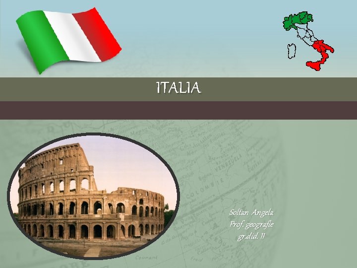 ITALIA Soltan Angela Prof geografie gr did II