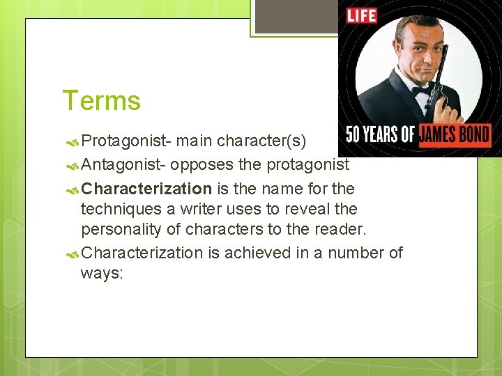 Characterization Who are the most famous characters in
