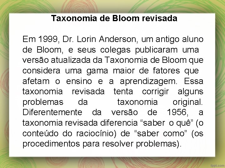 A TAXONOMIA DE BLOOM Eliza Redondo Ferreira Marta