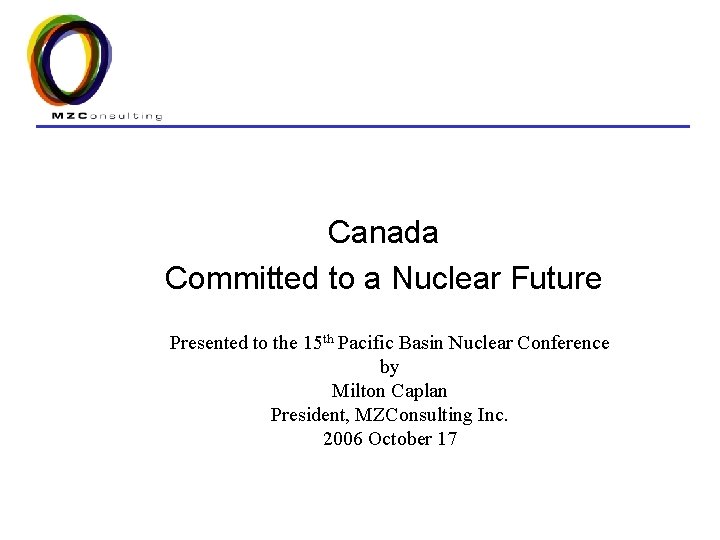 Canada Committed to a Nuclear Future Presented to