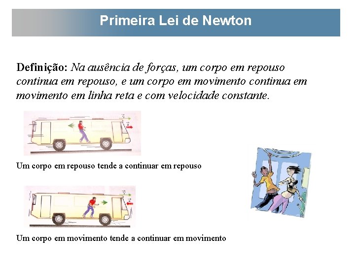 CEEP NEWTON FREIRE MAIA Leis de Newton e