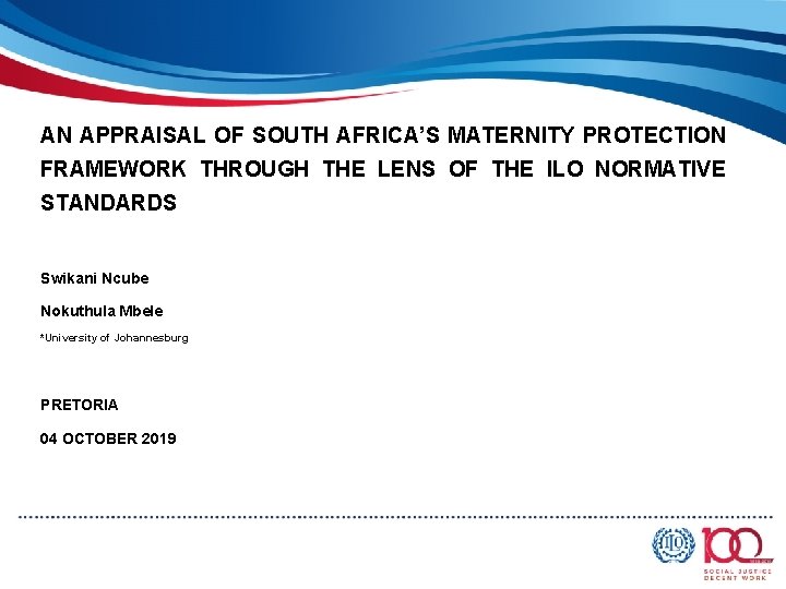 AN APPRAISAL OF SOUTH AFRICAS MATERNITY PROTECTION FRAMEWORK