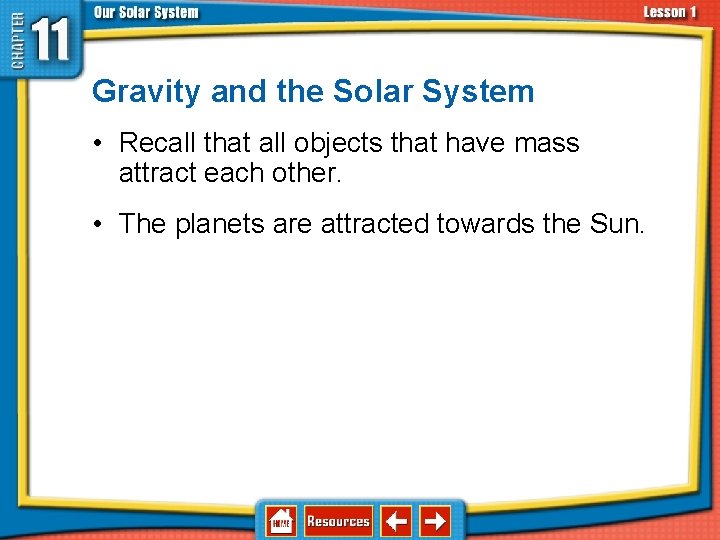 Chapter Menu Lesson 1 Structure of the Solar