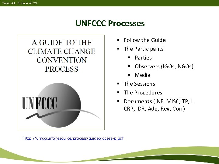 Topic A 1 Wetlands in the UNFCCC Processes