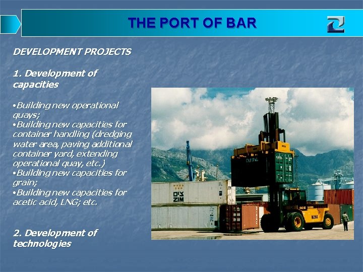 THE PORT OF BAR The Port of Bar