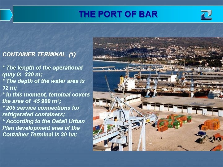 THE PORT OF BAR The Port of Bar