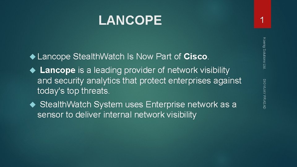 LANCOPE Lancope is a leading provider of network