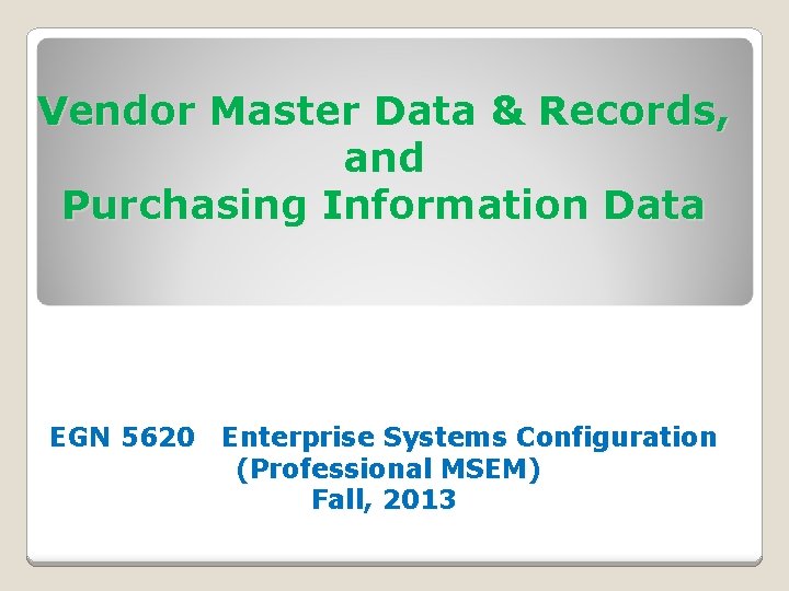 Vendor Master Data Records and Purchasing Information Data