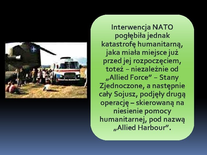 MISJE POKOJOWE NATO W3 Operacje pokojowe to operacje