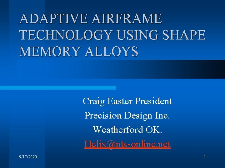 ADAPTIVE AIRFRAME TECHNOLOGY USING SHAPE MEMORY ALLOYS Craig