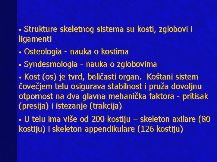 SKELETNI SISTEM Prof dr sci med Momilo Pavlovi