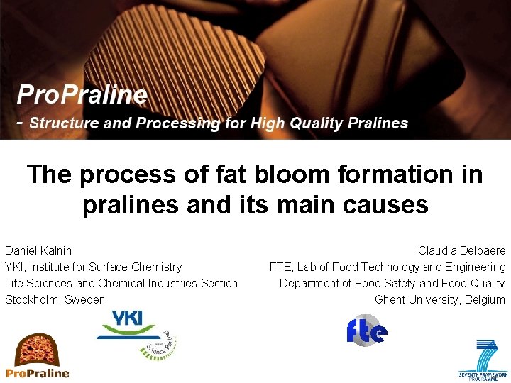 The process of fat bloom formation in pralines