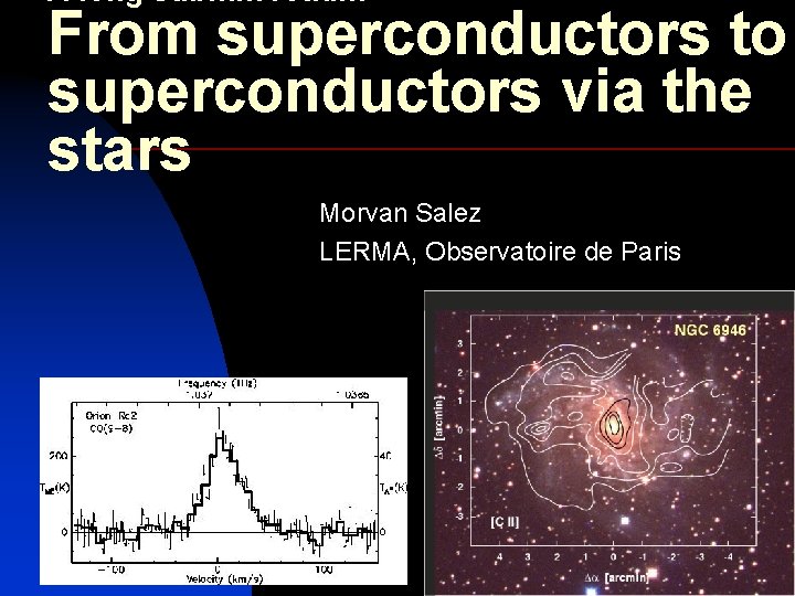 A long submm road From superconductors to superconductors