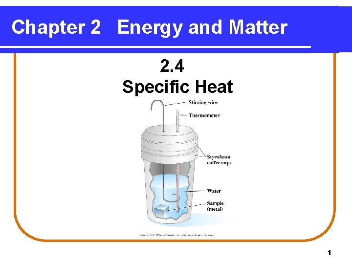 Chapter 2 Energy and Matter 2 4 Specific