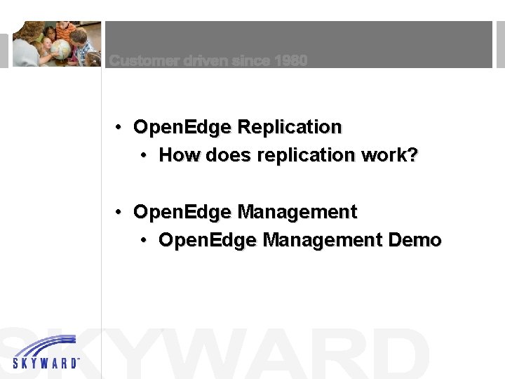 Open Edge Replication How does replication work Open