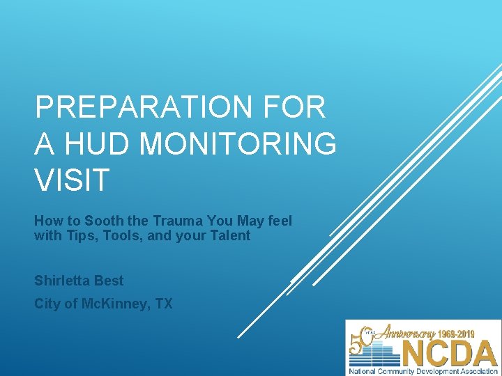 PREPARATION FOR A HUD MONITORING VISIT How to