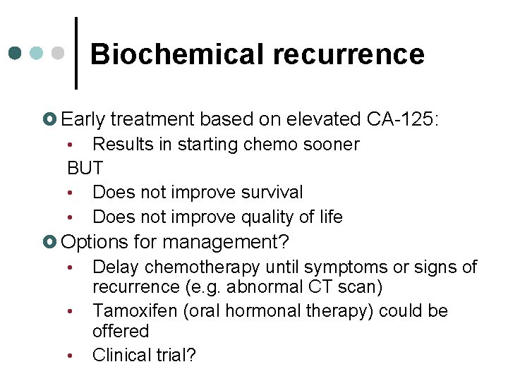 Managing Recurrence Kathryn Pennington MD Gynecologic Oncology Assistant
