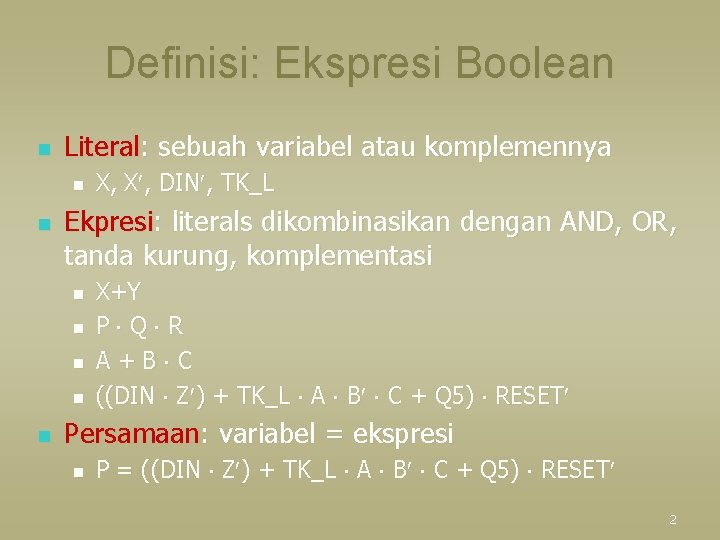 Sistem Digital BAB 2 Aljabar Boolean Teknik Informatika