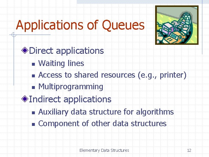Elementary Data Structures Stacks Queues Lists Amortized analysis