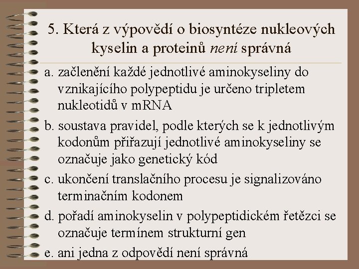 Test z biologie II 8 bezna 2005 10