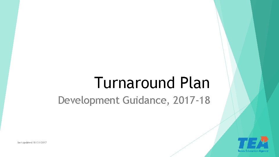Turnaround Plan Development Guidance 2017 18 last updated