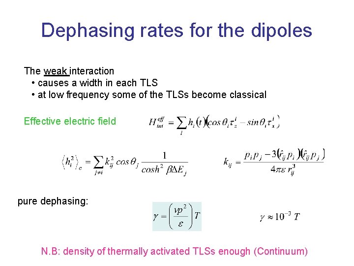 Two Level Systems and Kondolike traps as possible