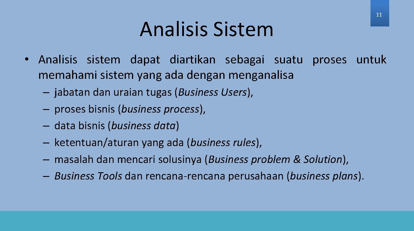 ANALISIS SISTEM 1 Kebutuhan Analisis Sistem Identifikasi dan