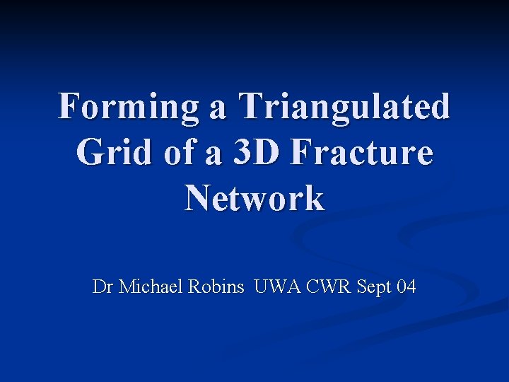 Forming a Triangulated Grid of a 3 D