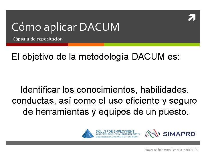Cmo aplicar DACUM Cpsula de capacitacin El objetivo