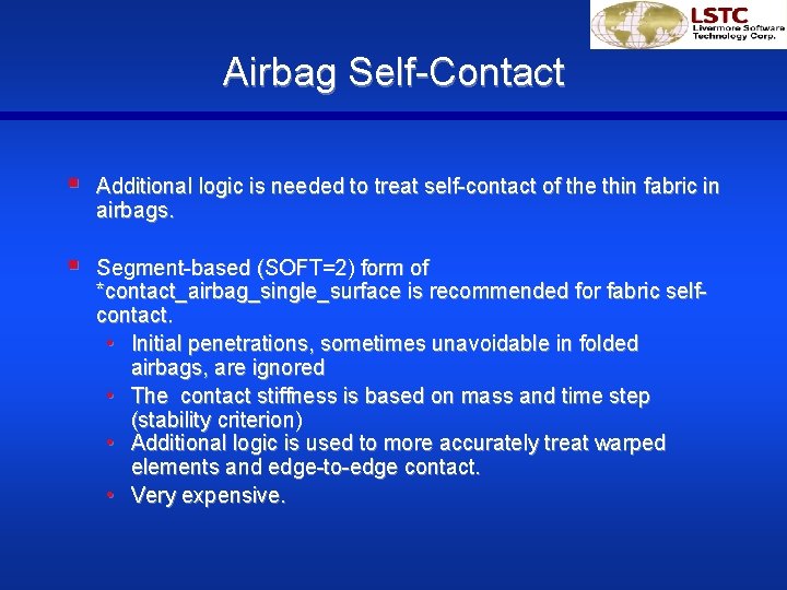 Modeling Airbags in LSDYNA Airbag Simulation Two Approaches
